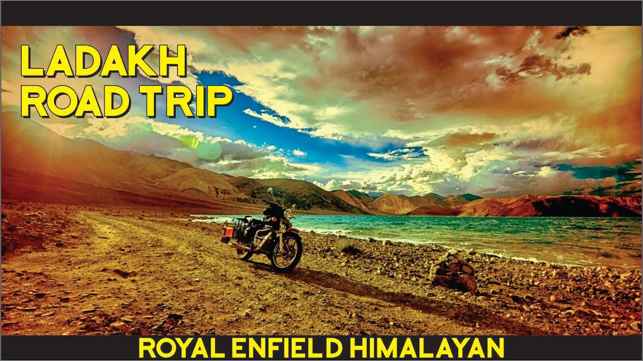Leh Ladakh Zanskar Valley Road Trip on Royal Enfield Himalayan ...