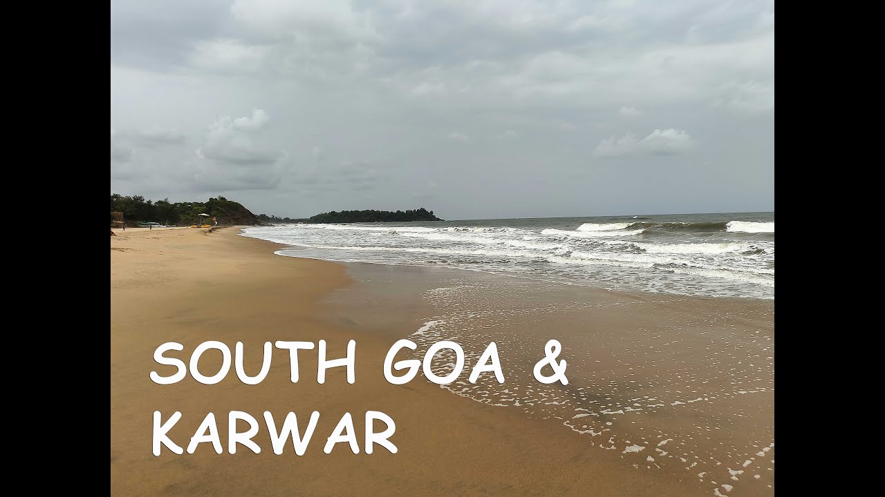 Trip to South Goa and Karwar Part 2 | Goa Vlog - YouTube
