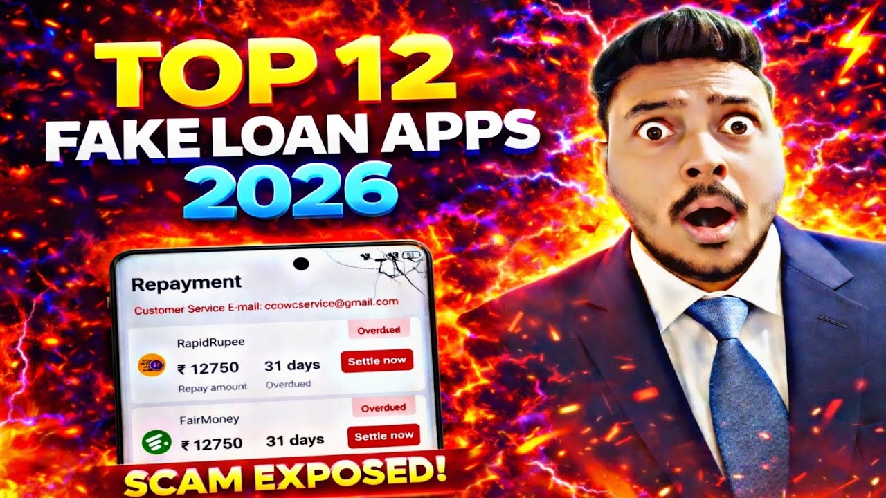 Top 12 Fake Loan Apps List 2026 🚨 | 7 Days Loan App Reality | Real vs ...
