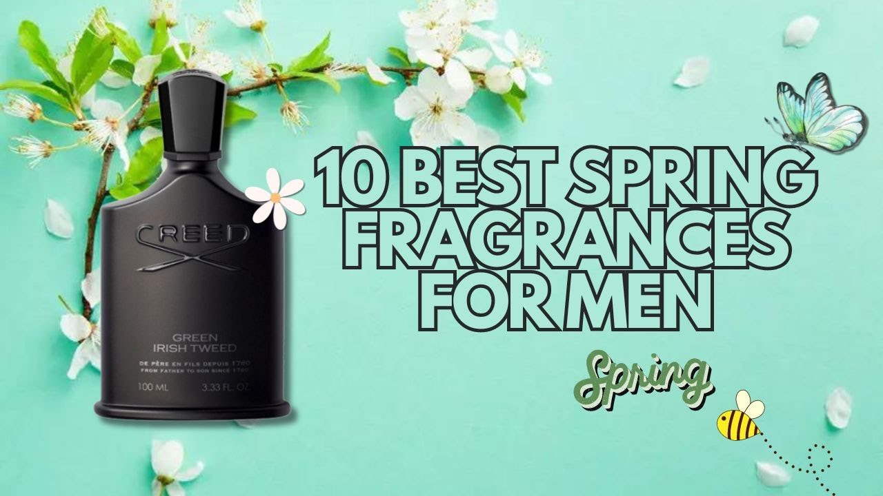 10 Best Spring fragrances for men | men's perfumes | perfume gift idea ...