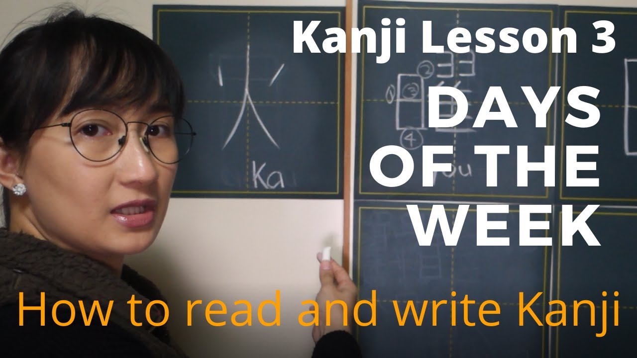 First Grade Kanji Lesson: How to write Days of the week in Japanese ...
