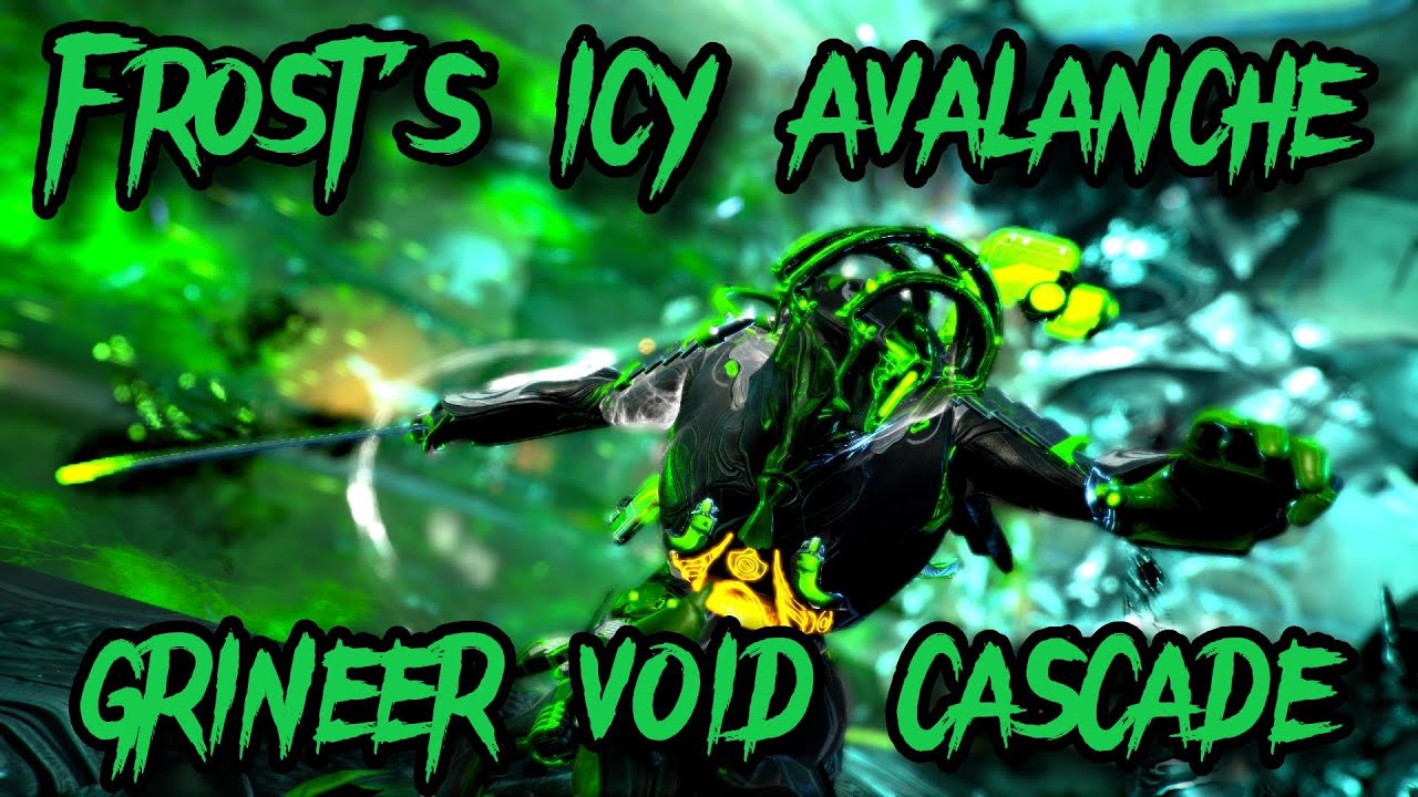 [Warframe] Frost's Icy Avalanche | Grineer Void Cascade | Steel Path Endless Endurance - YouTube