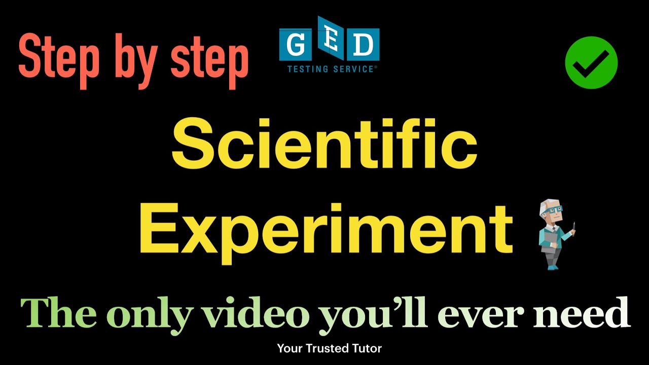 Scientific experiment explained in Step by Step (GED Science) - YouTube