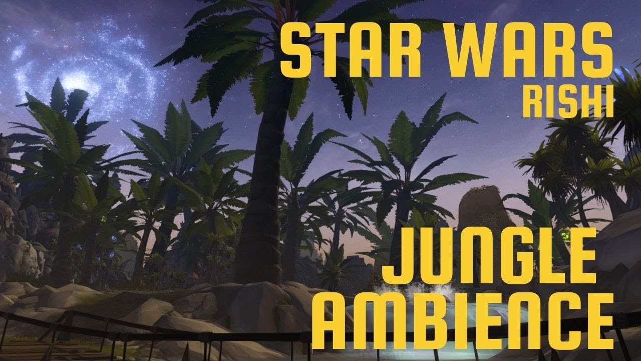 Star Wars Jungle & Waterfall Ambience🌴🌊 | Rishi | SWTOR Relaxing Sounds ...