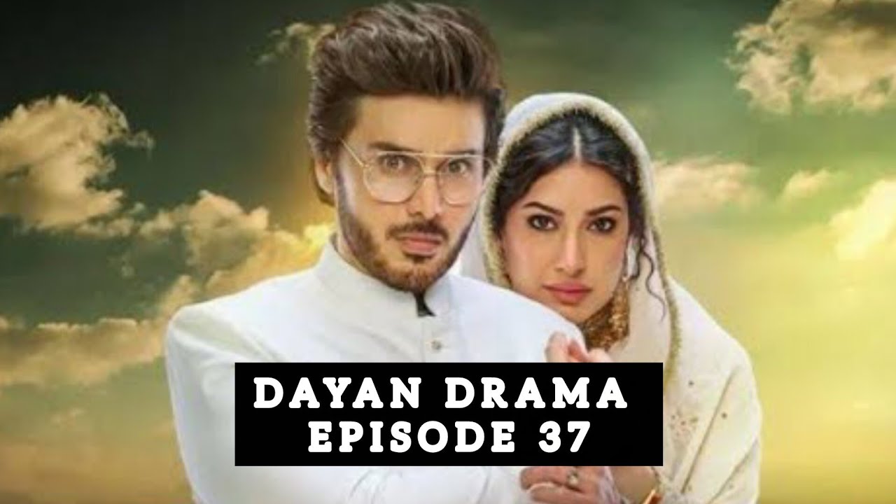 Dayan Drama Episode 37 | Review | Geo drama review by Pak celebs - YouTube