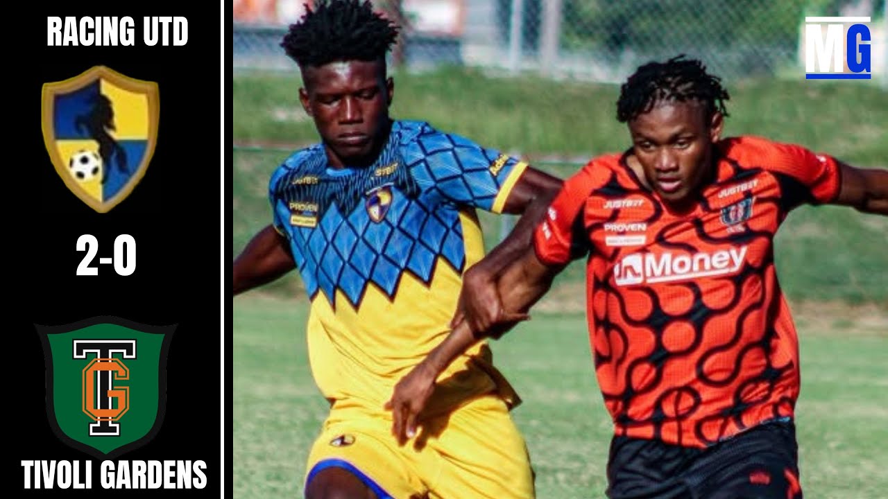 Racing Utd 2 0 Tivoli Gardens FC Full Extend Highlights | Jamaica ...