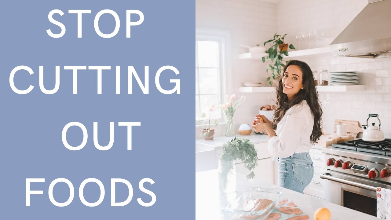 Stop Cutting Out Foods | 3 Methods for Balanced Eating - YouTube