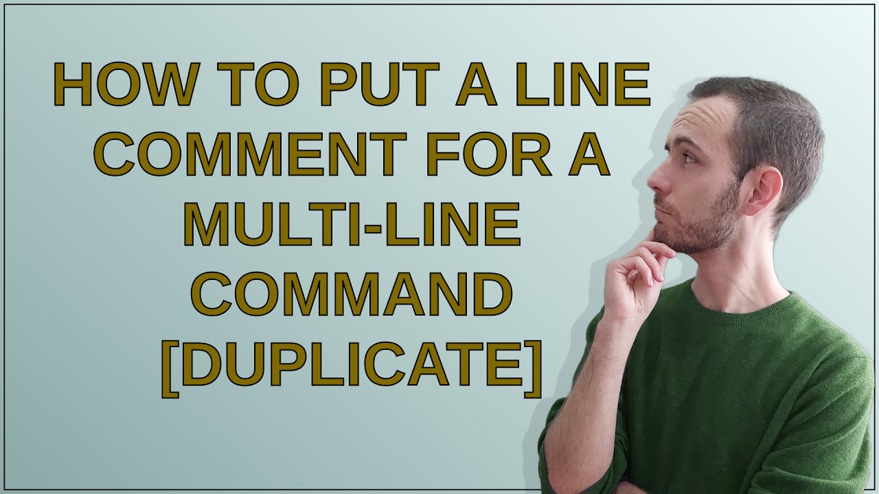 How to put a line comment for a multi-line command - YouTube