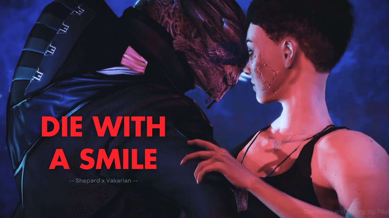 Die With A Smile | Shepard x Vakarian Romance - Mass Effect Legendary ...