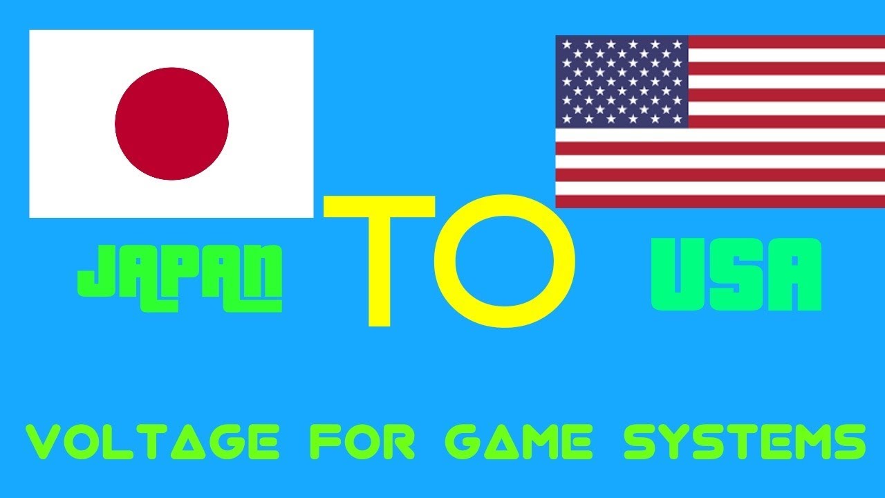 CORRECT VOLTAGE FOR JAPANESE GAME SYSTEMS - YouTube