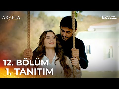 ARAFTA 12. Bölüm 1. Tanıtım | Yeni Diziler 2025 | Arafta - Türk Dizileri @araftadizisi #EP12