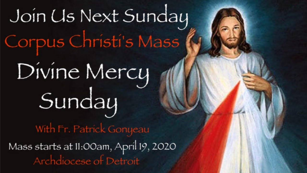 Divine Mercy Sunday Mass: Corpus Christi Detroit - YouTube