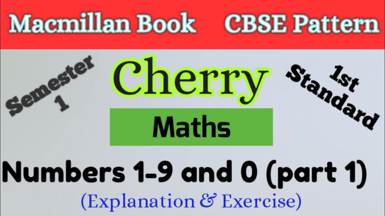 Numbers 1-9 and 0 (Part 1) | CBSE 1st standard maths | Macmillan ...