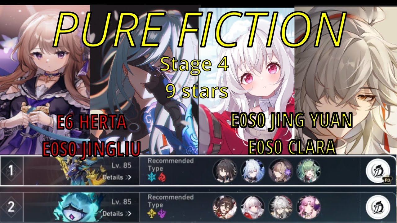 PURE FICTION! E0S0 Jingliu x E6 Herta & E0S0 Jing Yuan x E0S0 Clara| 9 ...