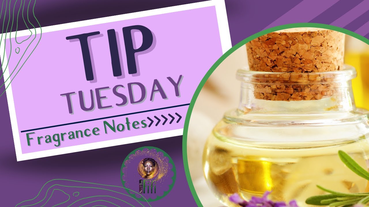 Tip Tuesday: Fragrance Notes - YouTube