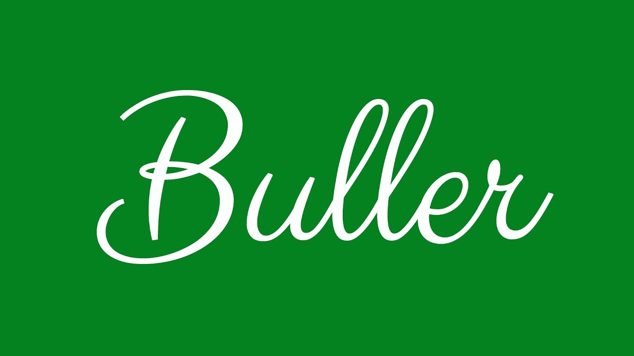 Learn how to Write the Name Buller Signature Style in Cursive Writing ...