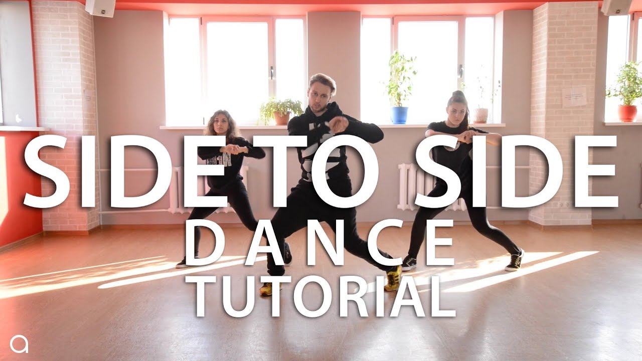Ariana Grande - Side To Side ft. Nicki Minaj (Dance Tutorial ...