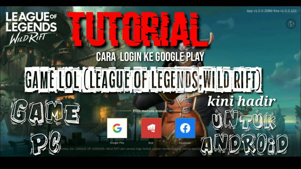TUTORIAL login game LOL (league of legends;wild rift) pake akun google ...