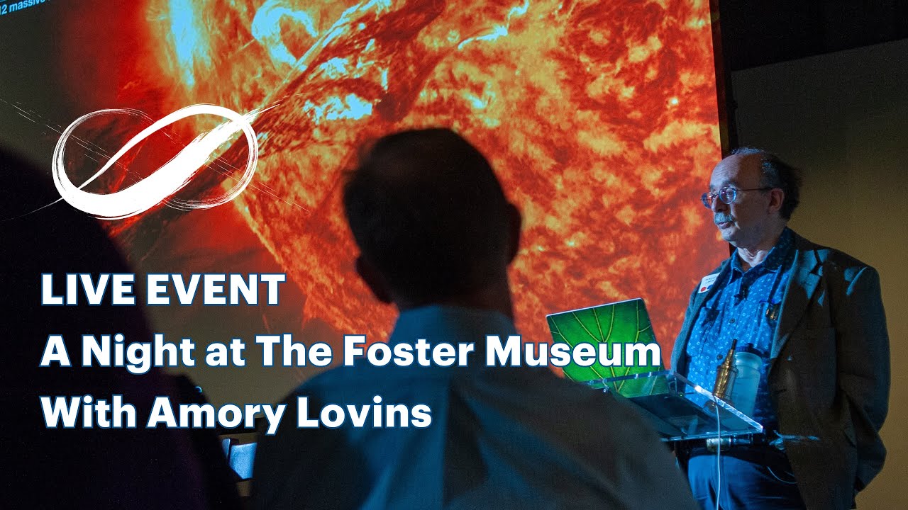 A Night at the Foster Museum With Amory Lovins - YouTube
