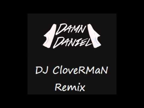 Damn Daniel Remix - YouTube