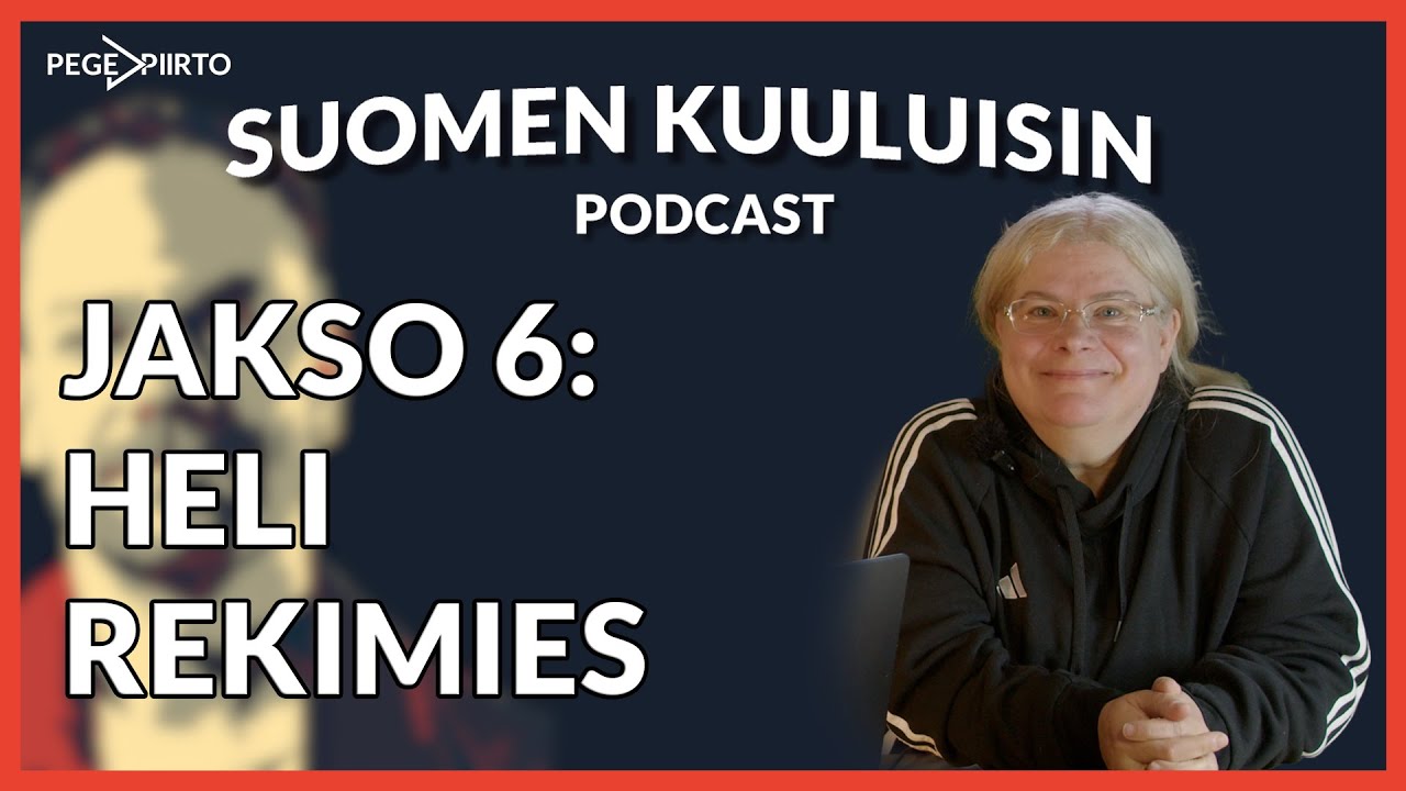 Heli Rekimies | Suomen Kuuluisin Podcast #6 - YouTube