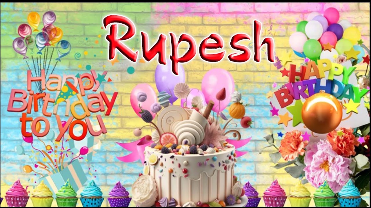 Rupesh Happy Birthday Song || Happy Birthday Rupesh - YouTube