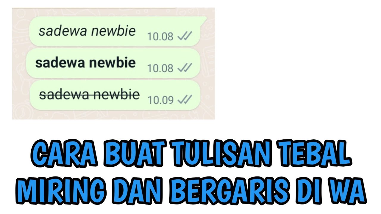 cara membuat tulisan tebal, miring, dan bergaris di WA - YouTube