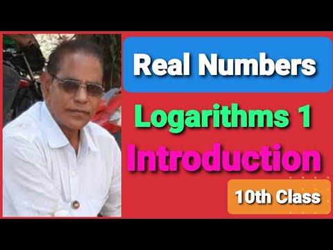 Real Numbers, Logarithms Introduction, 10th Class - YouTube