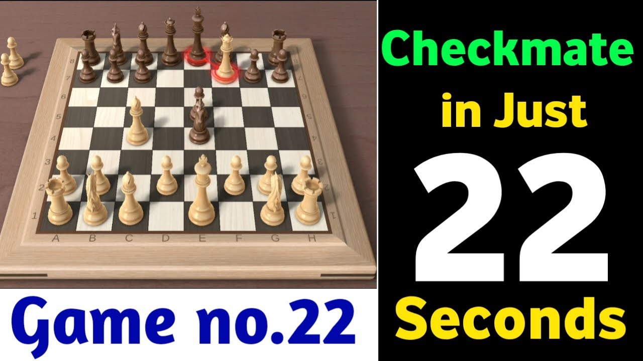 Chess match no.22 || How to win Chess in less in 22 seconds || How to ...