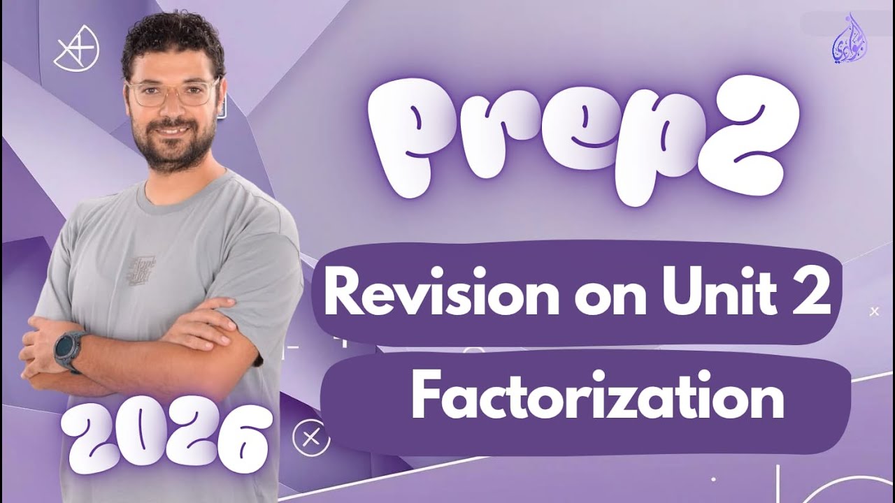 Prep2 ⚡Revision on Unit 2⚡ Factorization - YouTube