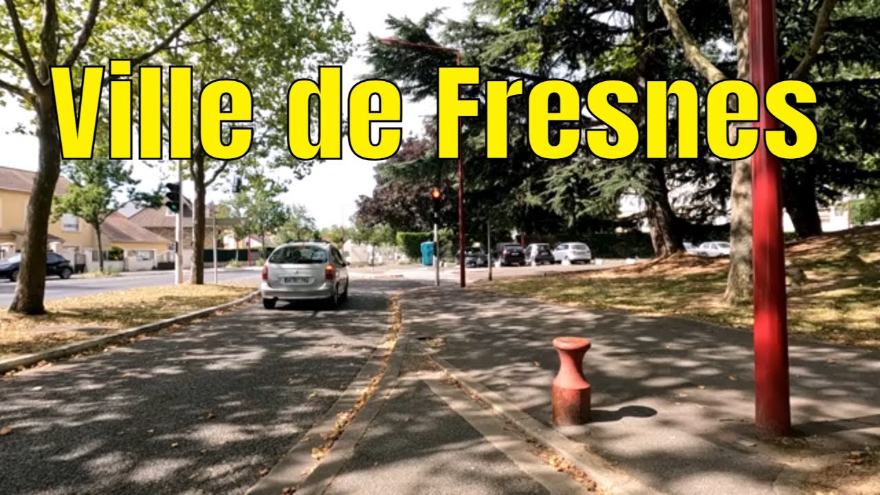 Ville de Fresnes- French region - YouTube