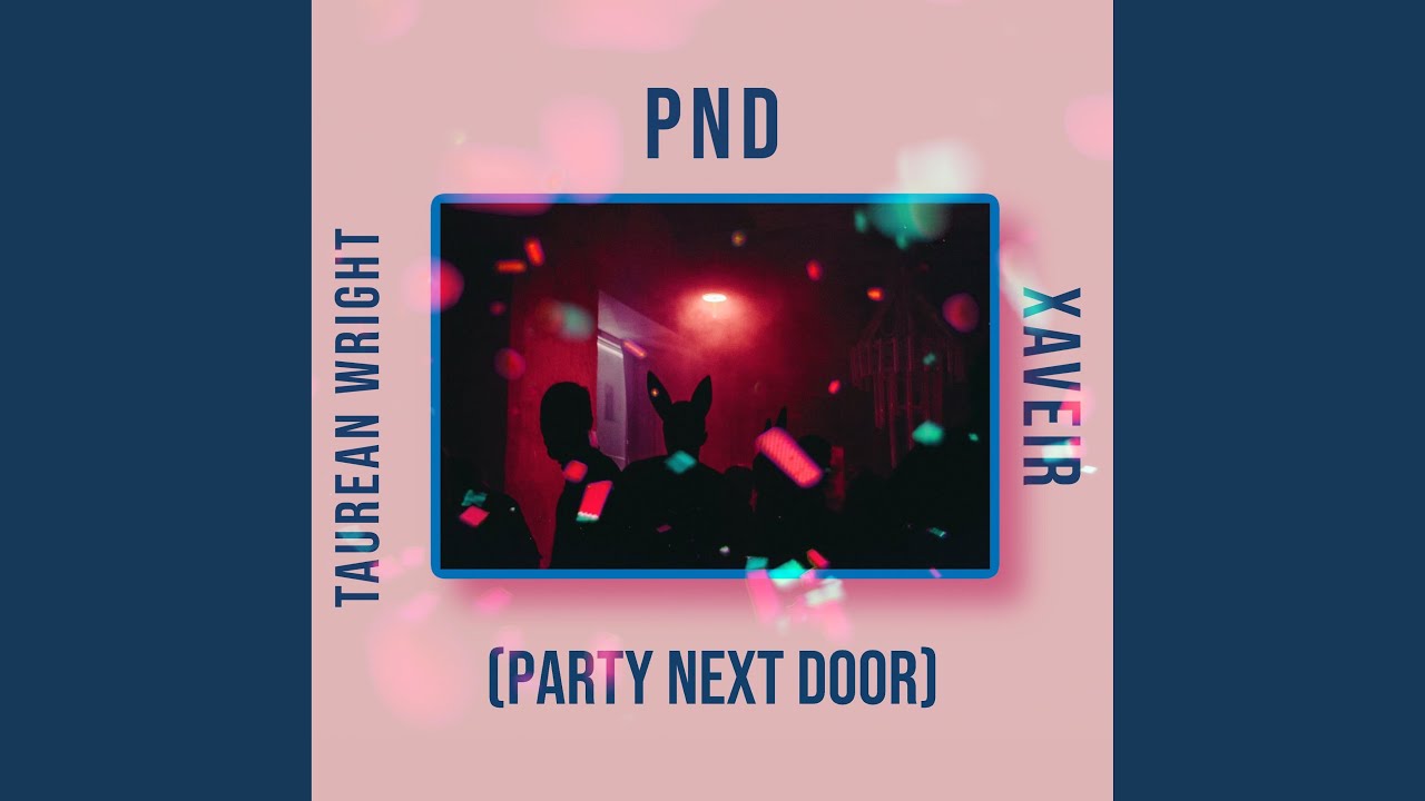 PND (Party Next Door) - YouTube
