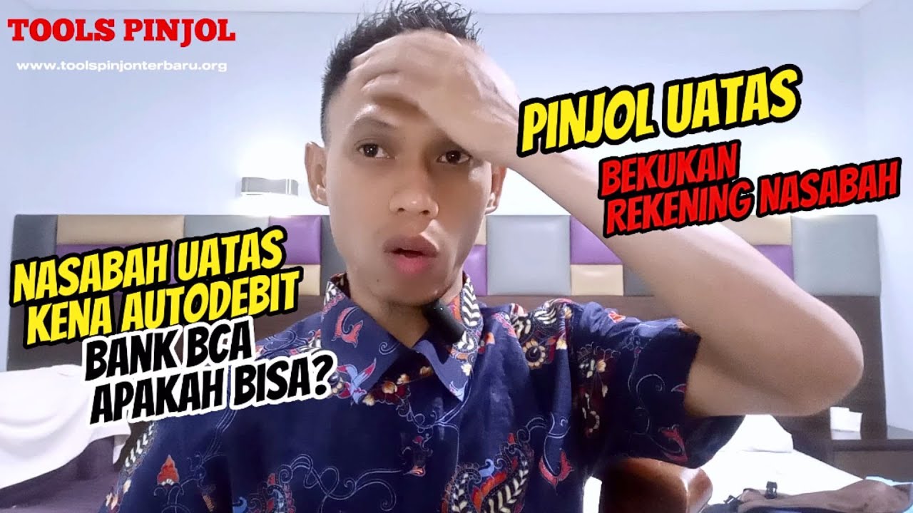 Resiko Galbay Pinjol Uatas Terbaru - Uatas Bekerjasama Dengan Bank BCA ...