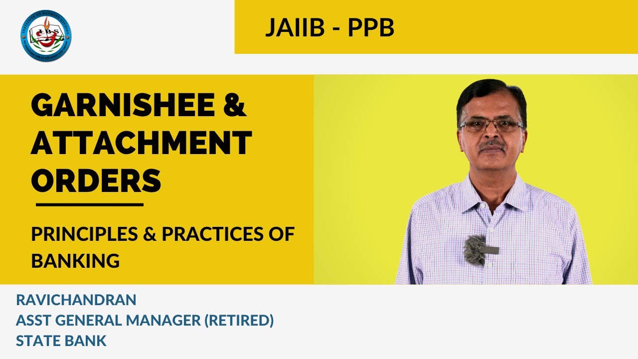 Garnishee and Attachment Order | JAIIB PPB Explained #jaiib2022 # ...