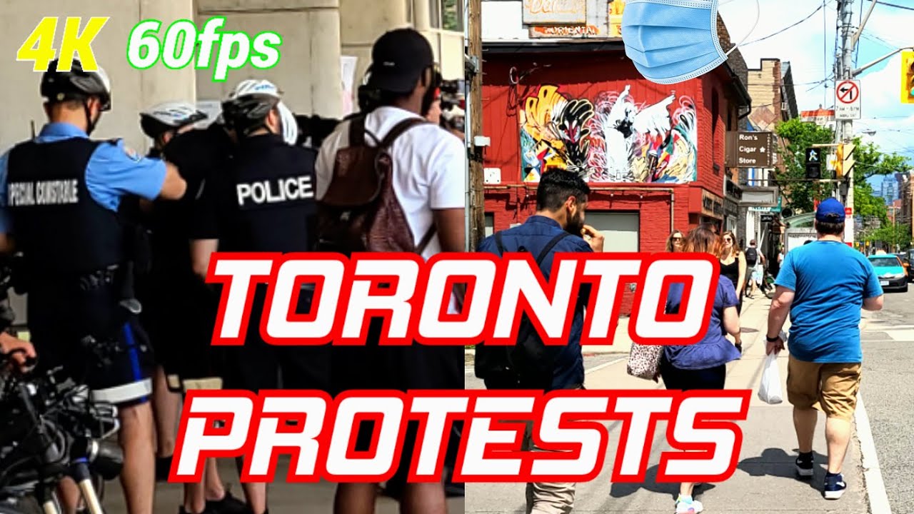 4K 60fps 🎥 - TORONTO'S PROTEST #BLM - JUNE 6TH - WALK - مظاهرات في ...