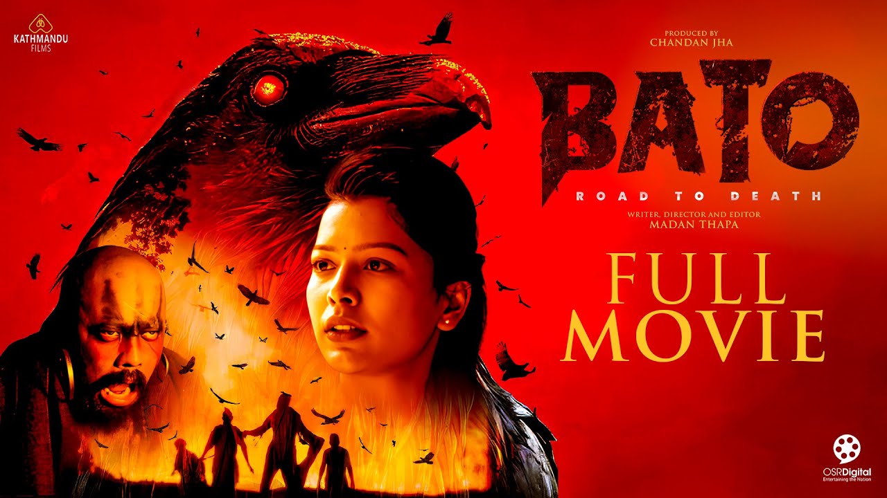 BATO - Road to Death || Official Full Movie 2082 / 2025 || KATHMANDU ...