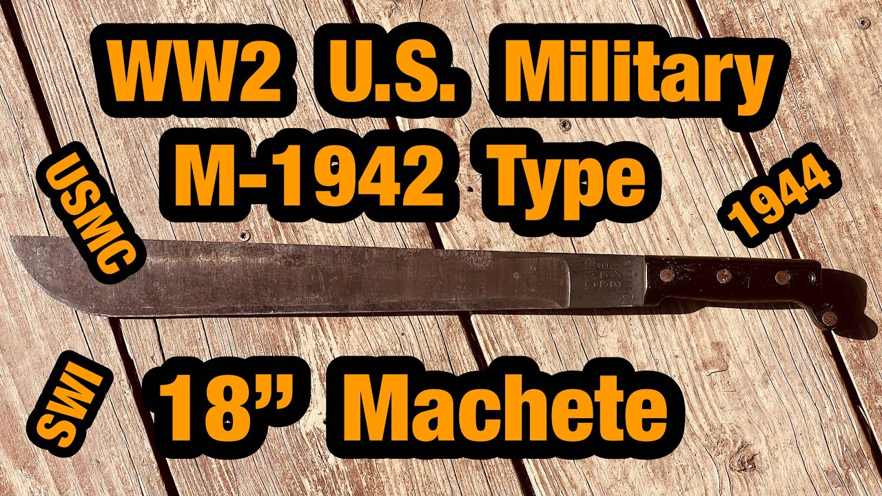 WW2 U.S. Gear M-1942 Type Machete 18” USMC 1944 ??? - YouTube