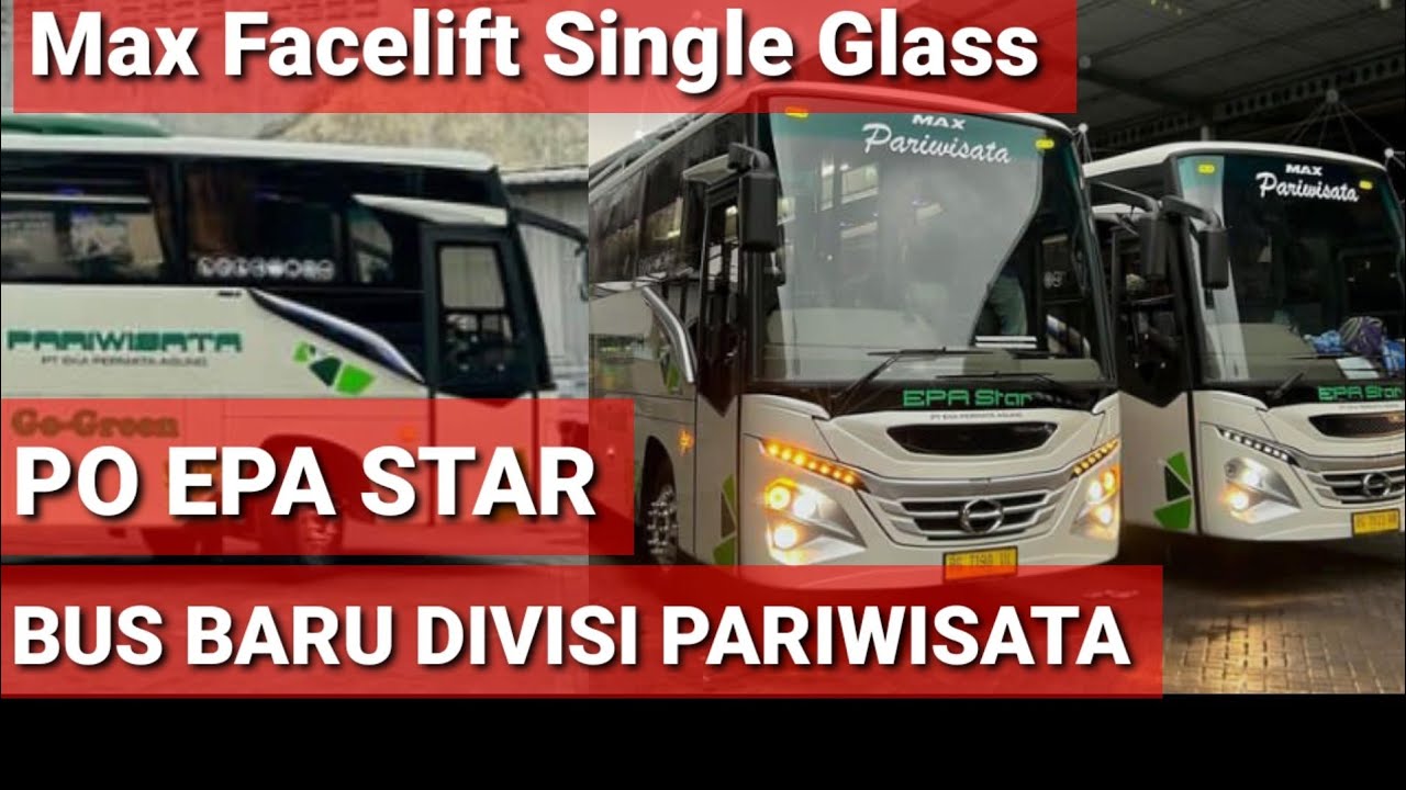 KAROSERI TENTREM RILIS BUS PARIWISATA PO EPA STAR DENGAN BODI MAX ...