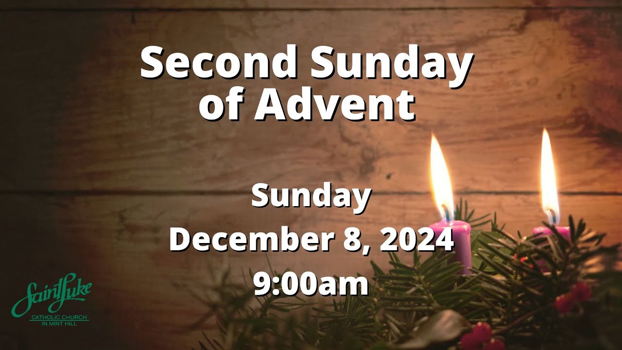 Sunday 9:00am Mass - December 8, 2024 - YouTube