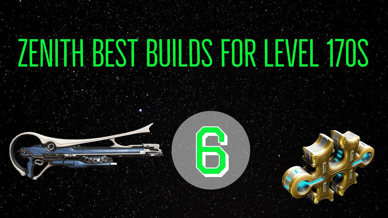 Warframe Guide: Zenith Best Builds for High Levels (100-170s) - YouTube