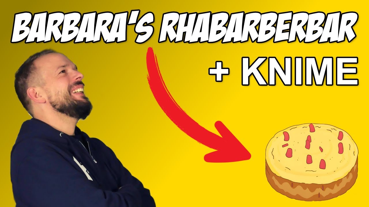 🍰 Barbara's Rhubarb Bar - or - how fast can you go in KNIME? 📈 - YouTube