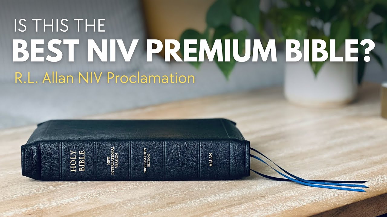 Best NIV Premium Bible? 📖 R.L. Allan Brings Back the NIV Proclamation ...