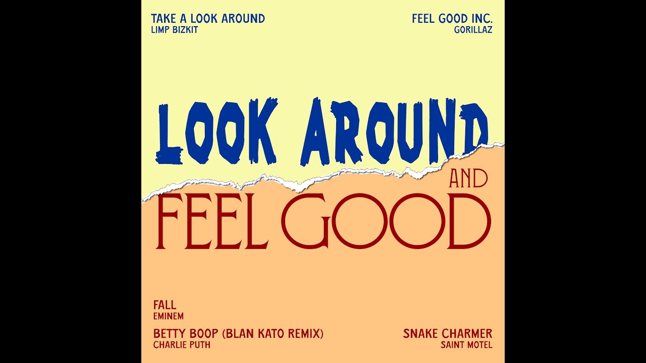 Look Around and Feel Good - YouTube