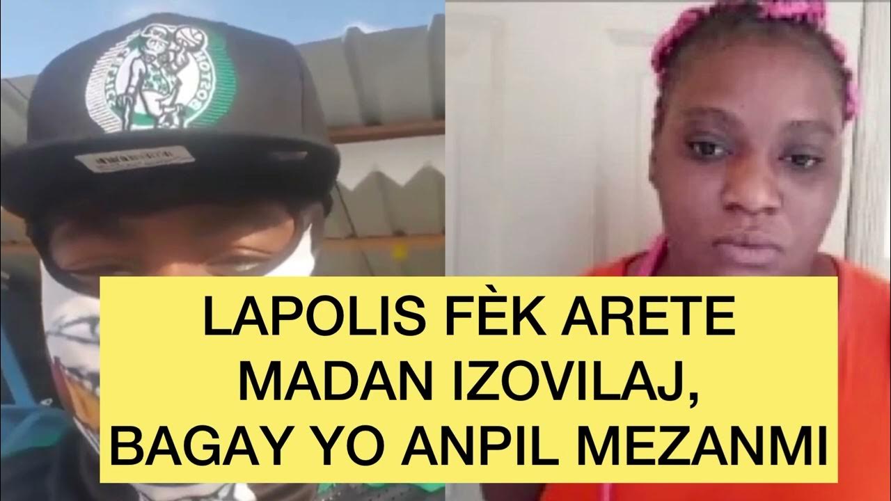 LAPOLIS FÈK ARETE MADAN IZO VILAJ, BAGAY YO ANPIL MEZANMI, VIN TANDE - YouTube