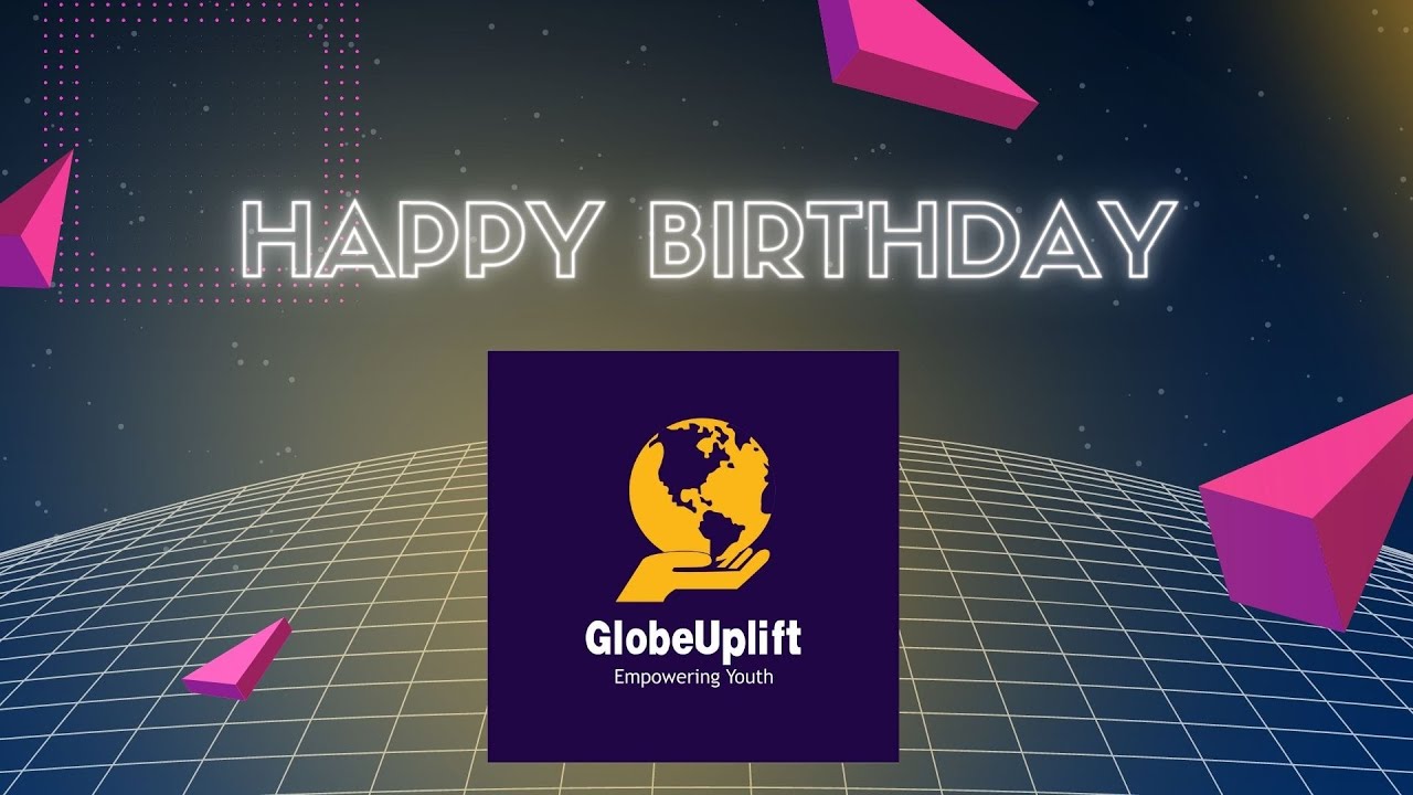Happy Birthday @globe.uplift! - YouTube