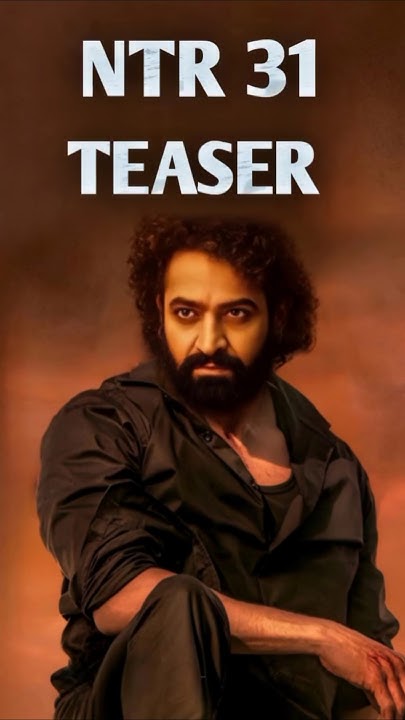 NTR 31 Teaser, Prashant Neel, NTR, Ravi Basur, NTR 31 Official Teaser - YouTube