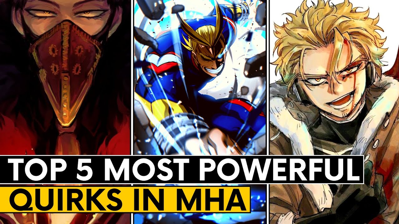 Top 5 Strongest Quirk In My Hero Academia | It's Anidiction - YouTube