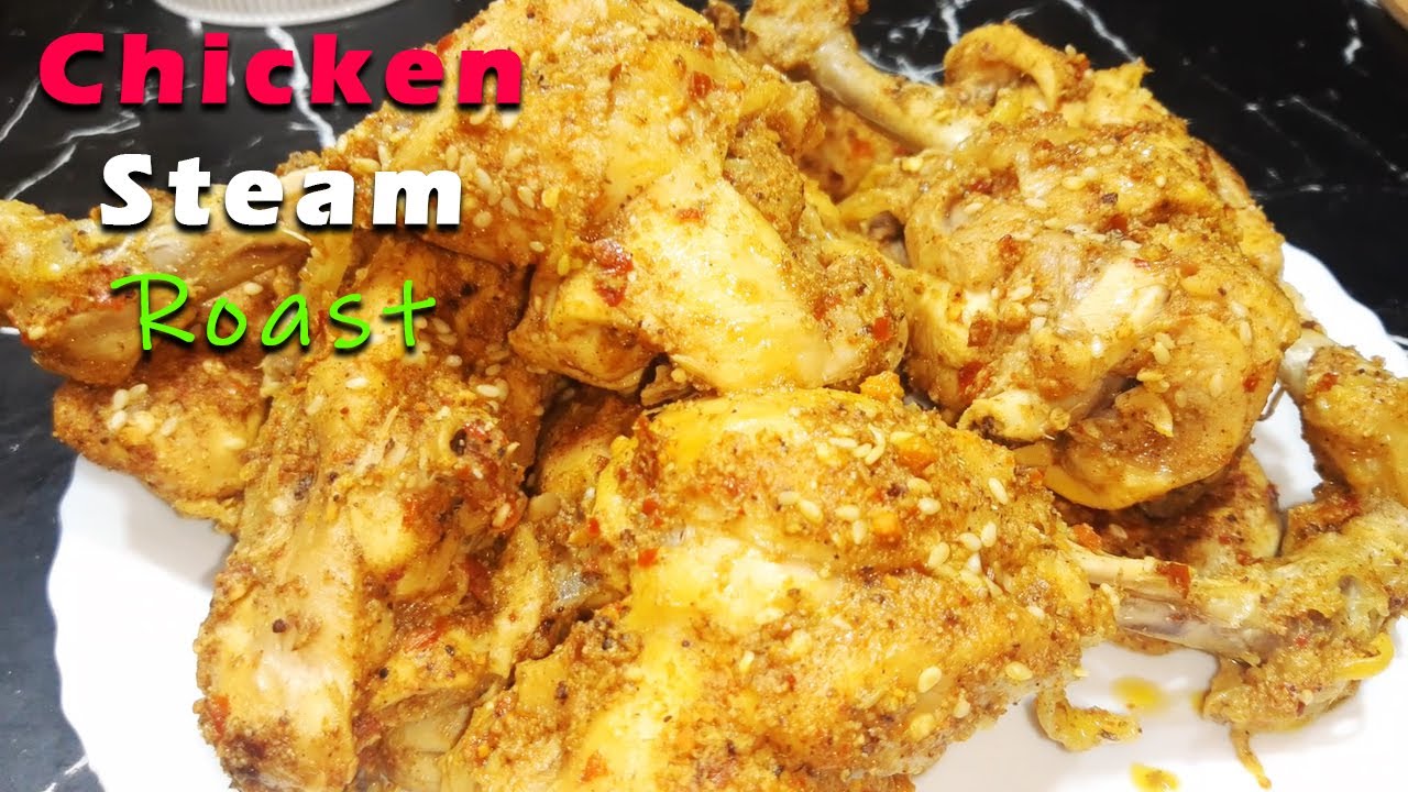 Chicken steam Roast | Chicken Steam Roast Restaurant Recipe | chicken ...