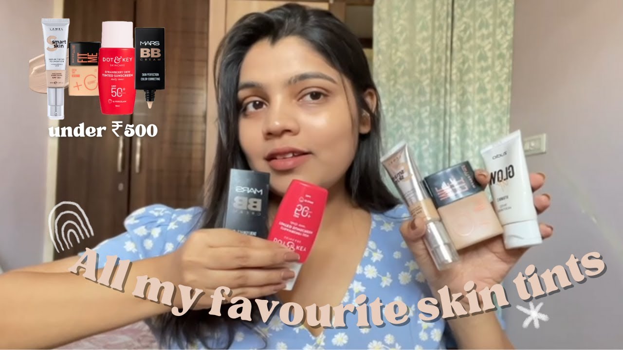 SKIN TINTS I am obsessed with | skin tint under ₹500 | mars bb cream ...