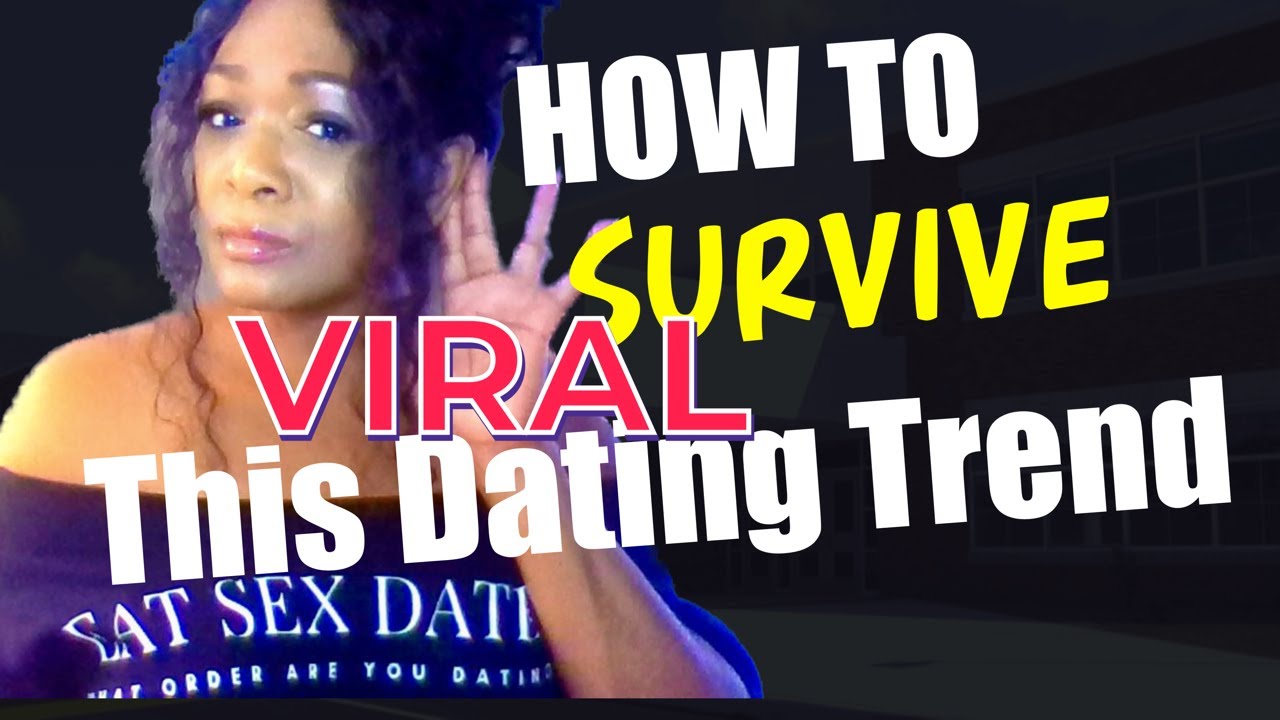 HOW TO SURVIVE THIS VIRAL DATING TREND - YouTube